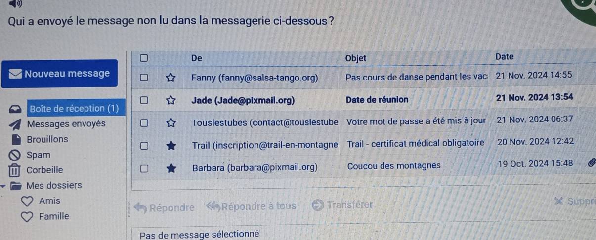 Solved: Qui a envoyé le message non lu dans la messagerie ci-dessous ...