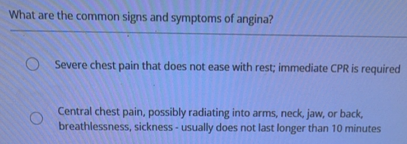 Solved: What are the common signs and symptoms of angina? Severe chest ...