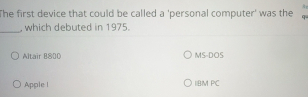 Solved: Re The first device that could be called a 'personal computer ...