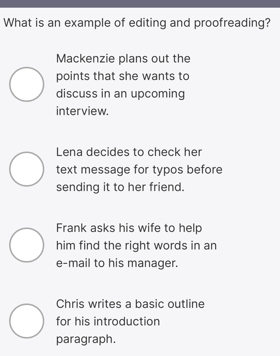 Solved: What is an example of editing and proofreading? Mackenzie plans ...