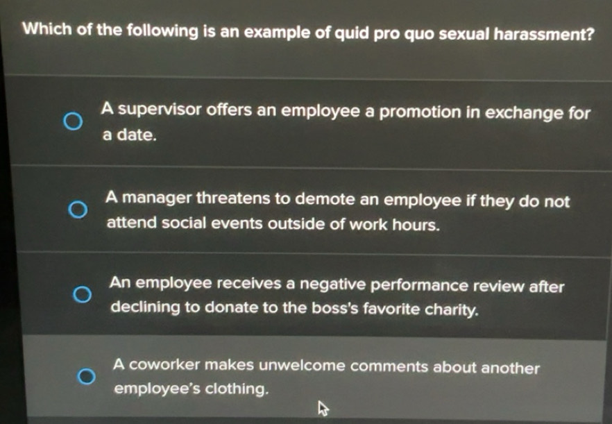 Solved: Which of the following is an example of quid pro quo sexual ...