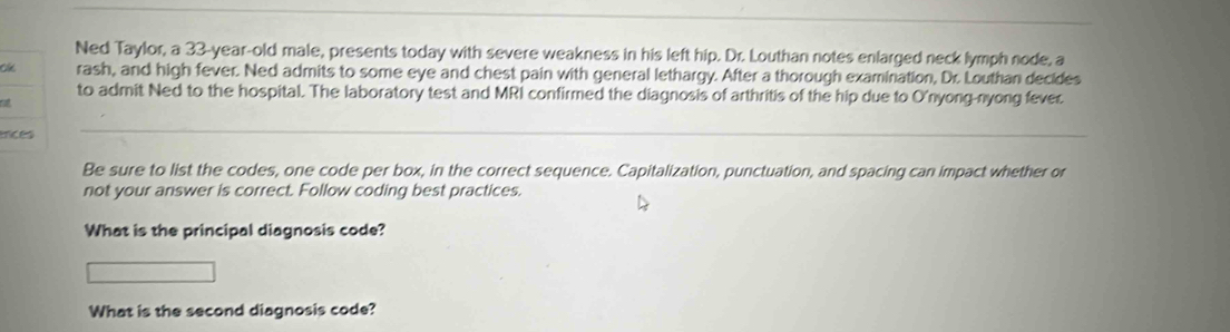 Solved: Ned Taylor, a 33-year -old male, presents today with severe ...