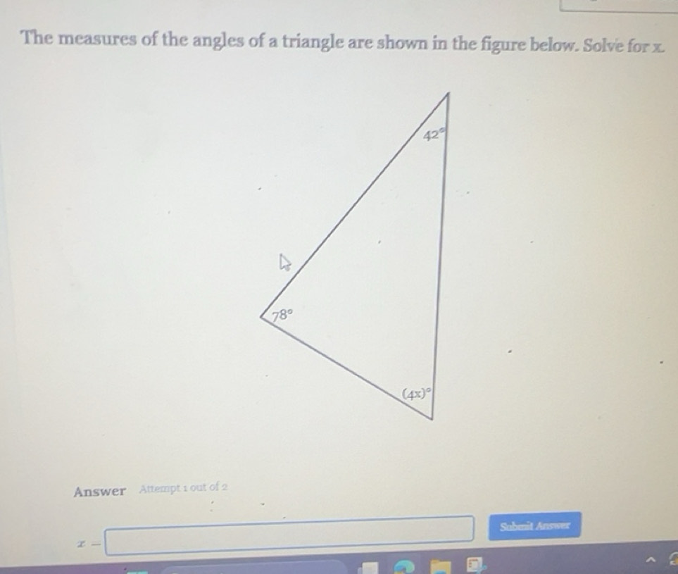 Solved: The measures of the angles of a triangle are shown in the ...
