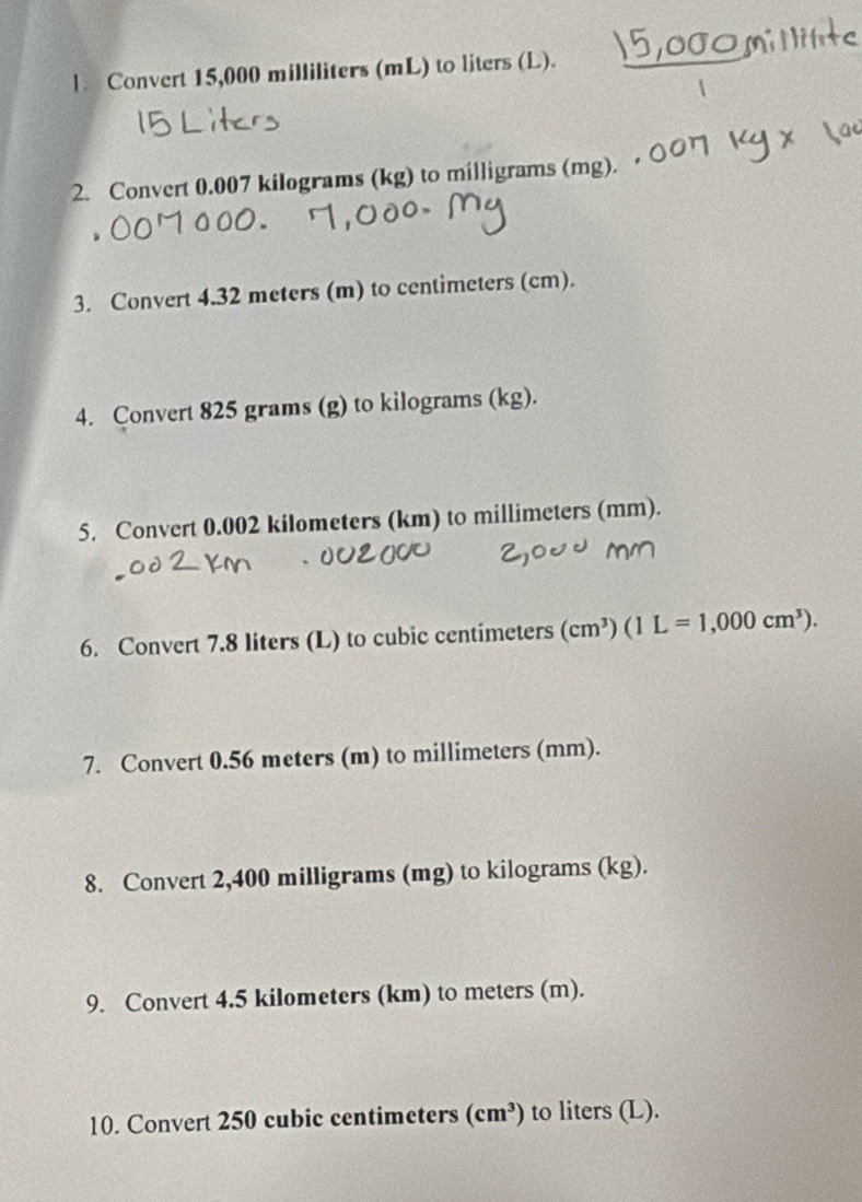 Solved: Convert 15,000 milliliters (mL) to liters (L). 2. Convert 0.007 ...