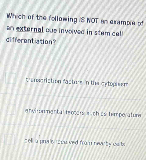 Solved: Which of the following IS NOT an example of an external cue ...
