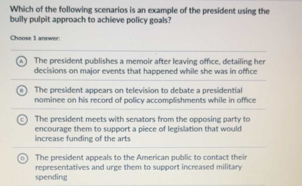Solved: Which of the following scenarios is an example of the president ...