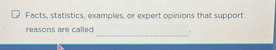 Solved: Facts, statistics, examples, or expert opinions that support ...
