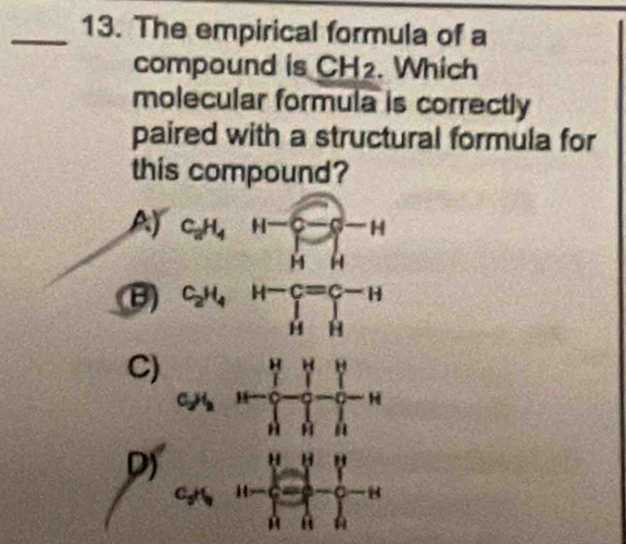 Solved: The empirical formula of a compound is CH2. Which molecular ...