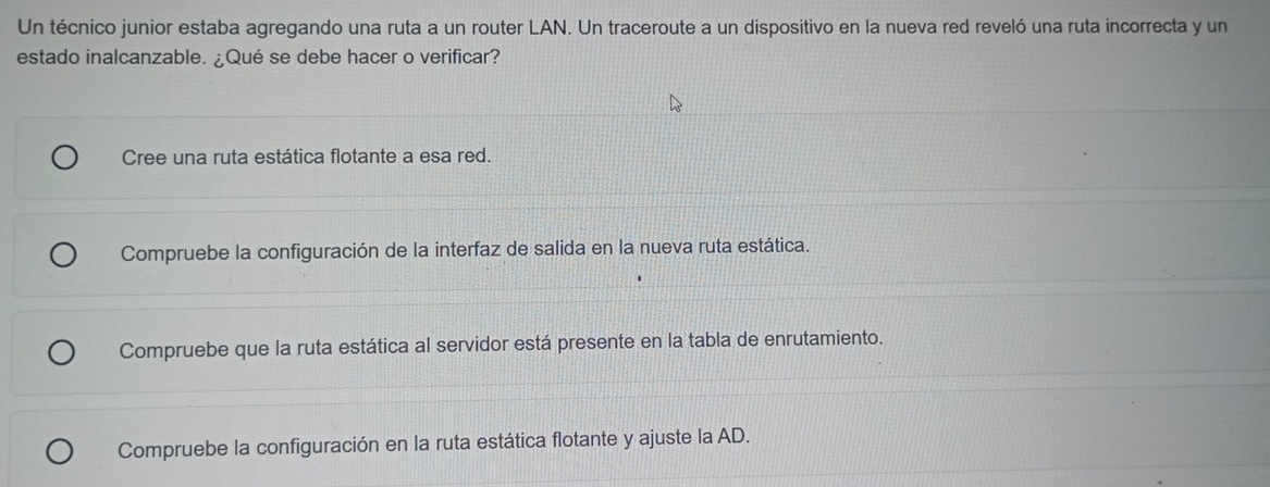 Resuelto:Un técnico junior estaba agregando una ruta a un router LAN ...