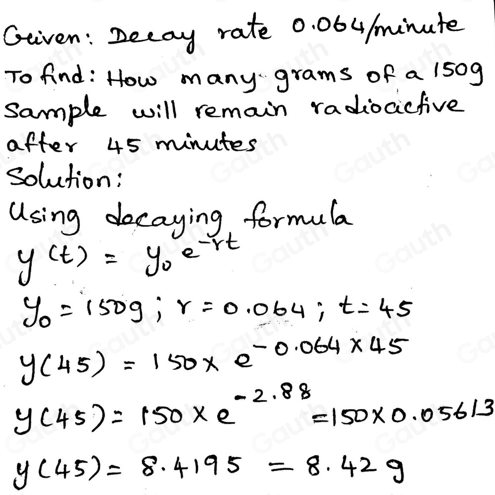 Solved: A radioactive substance has a continuous decay rate of 0.064 ...