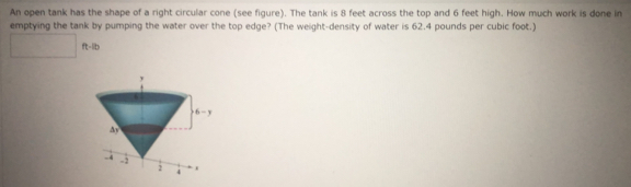 Solved: An open tank has the shape of a right circular cone (see figure ...