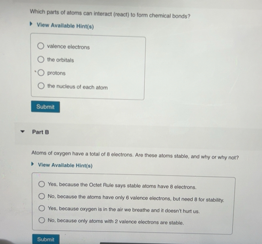Solved: Which parts of atoms can interact (react) to form chemical bonds? View Available Hint(s ...