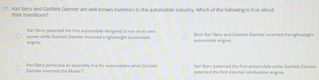 Solved: Karl Benz and Gottlieb Daimler are well known inventors to the ...