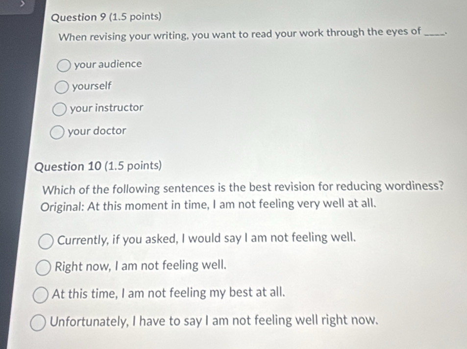 Solved: When revising your writing, you want to read your work through ...