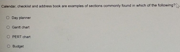 Solved: Calendar, checklist and address book are examples of sections ...
