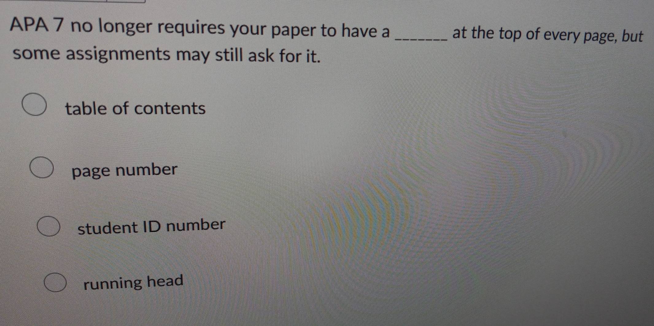 Solved: APA 7 no longer requires your paper to have a_ at the top of ...