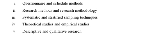 Gelöst:Questionnaire and schedule methods ii. Research methods and ...