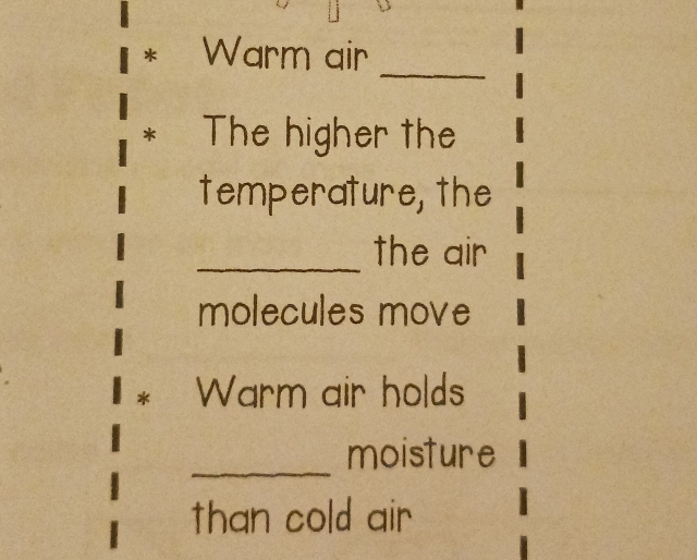Solved: Warm air _ * The higher the temperature, the _the air molecules ...