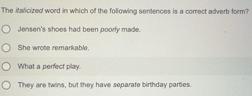 Solved: The italicized word in which of the following sentences is a ...