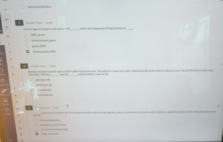 Solved: behavioral genetics - Multiple Choice 1 point Human eggs and sperm each contain 23 ...