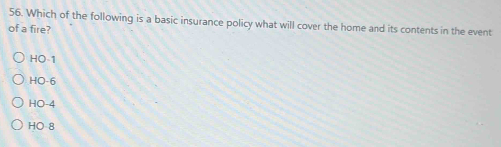 Solved: Which of the following is a basic insurance policy what will ...
