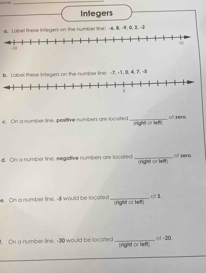 Solved: Name: _ Integers a. Label these integers on the number line: -6 ...
