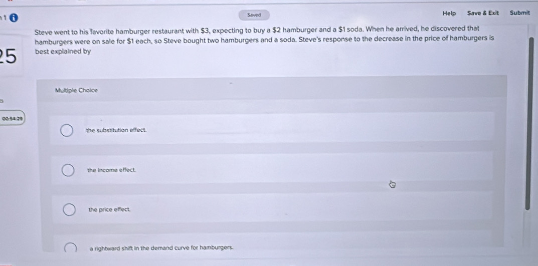 Solved: Saved Help Save & Exit Submit Steve went to his favorite hamburger restaurant with $3 ...