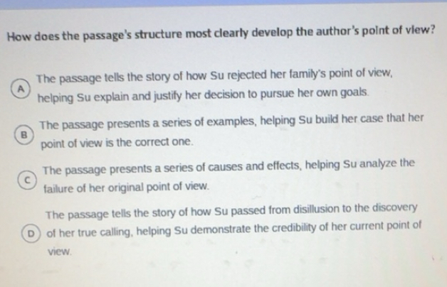 Solved: How does the passage's structure most clearly develop the ...