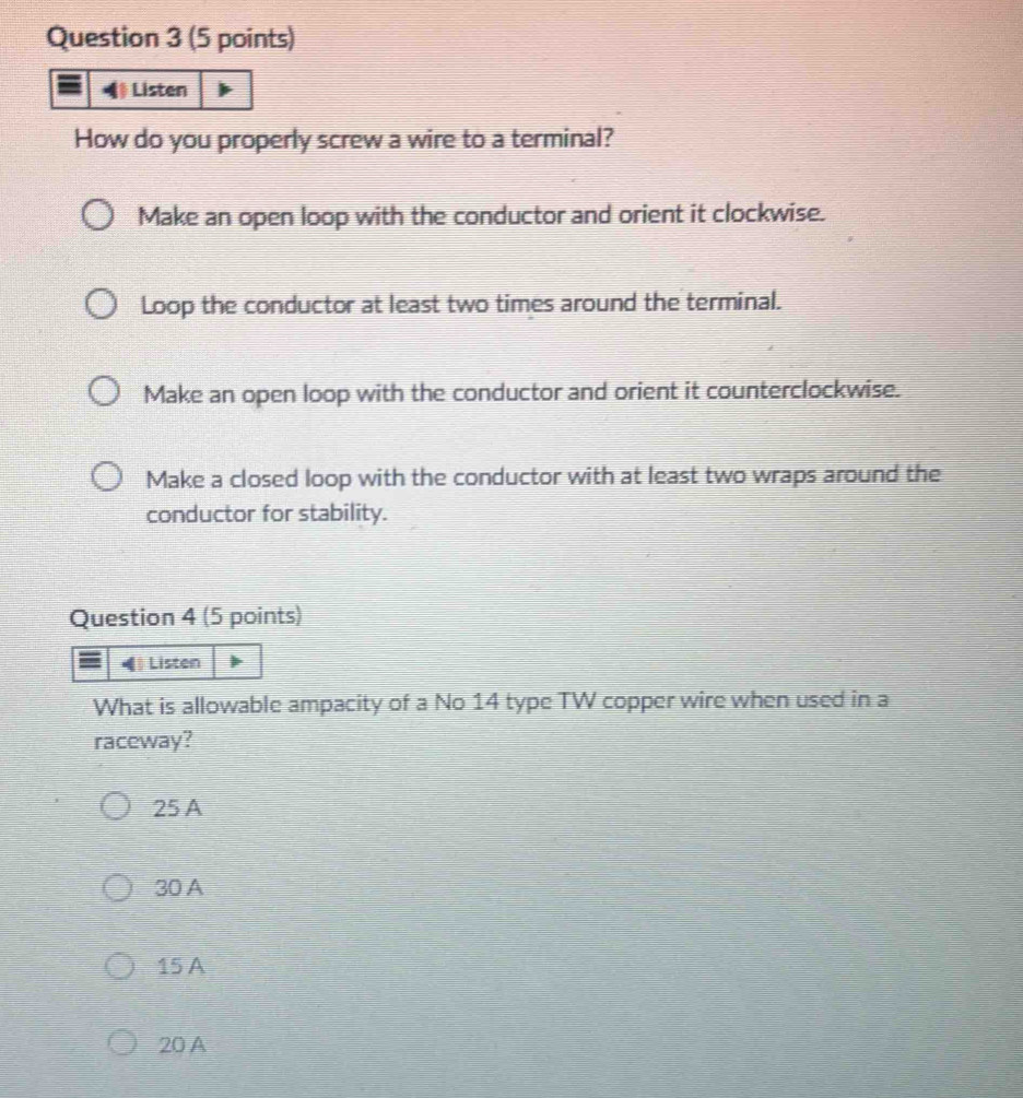 Solved: Listen How do you properly screw a wire to a terminal? Make an ...
