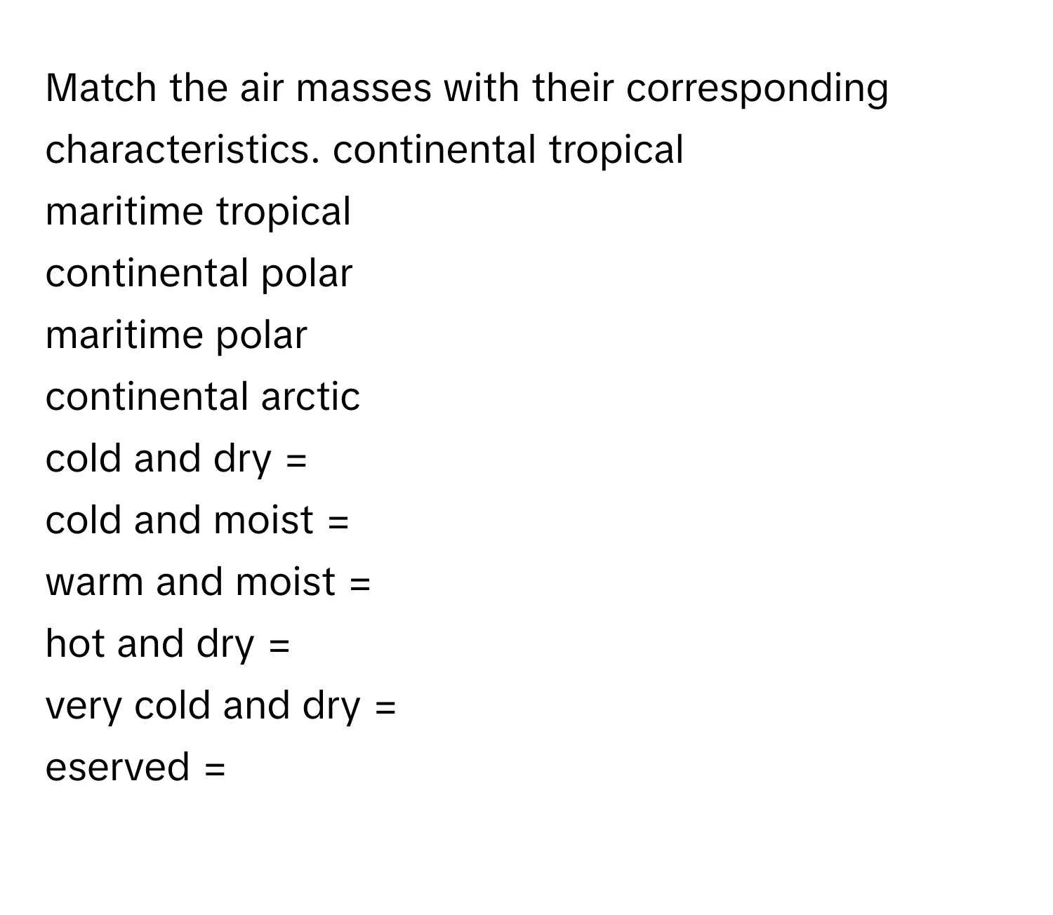 Solved: Match the air masses with their corresponding characteristics ...