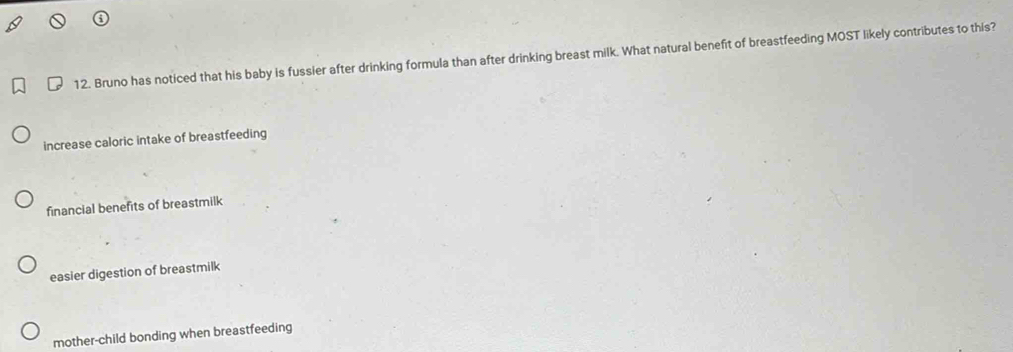 Solved: Bruno has noticed that his baby is fussier after drinking ...