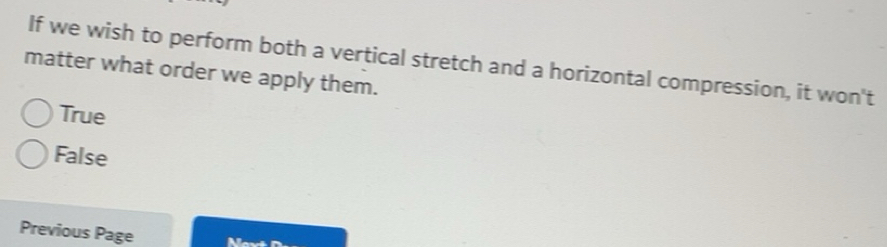 Solved: If we wish to perform both a vertical stretch and a horizontal ...