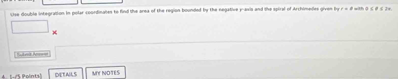 Solved: Use double integration in polar coordinates to find the area of ...