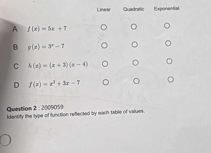Solved: Linear Quadratic Exponential A f(x)=5x+7 B g(x)=3^x-7 C h(x ...