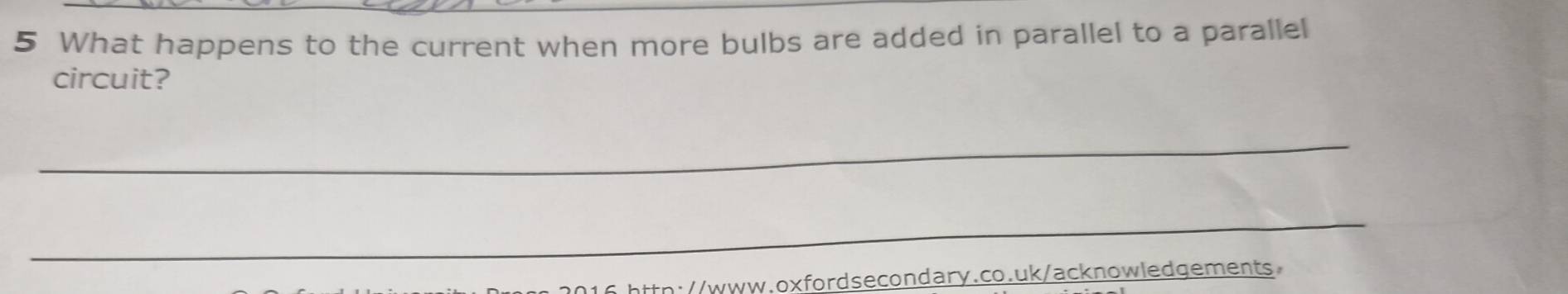 Solved: What happens to the current when more bulbs are added in ...