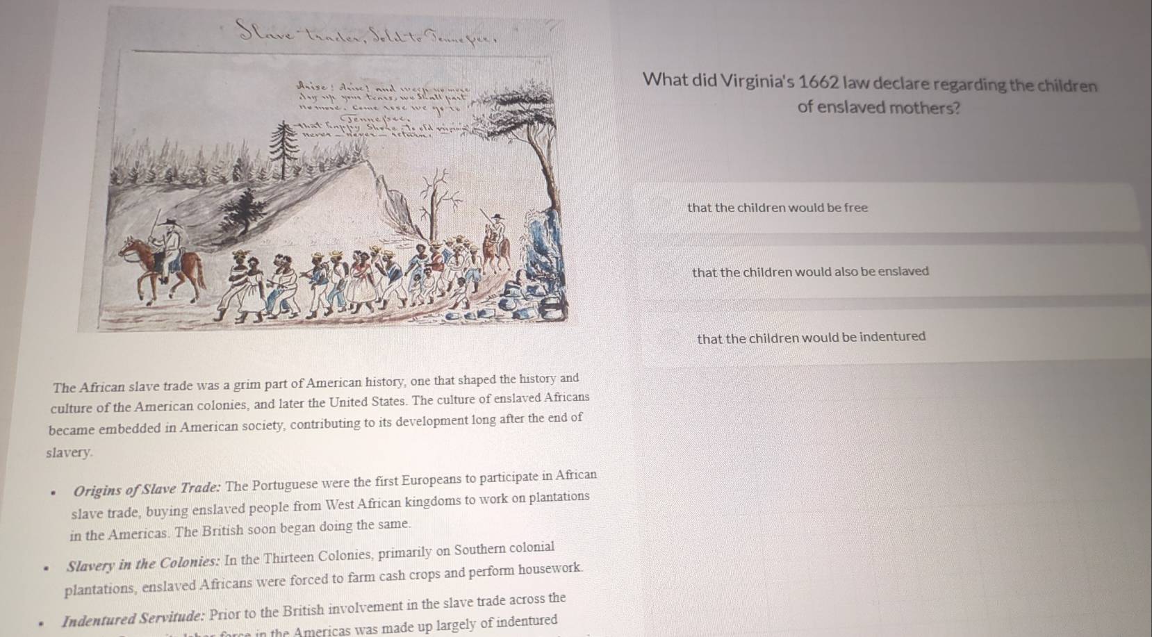 Gelöst:Slavetradés, Sold-te Toune pie What did Virginia's 1662 law ...