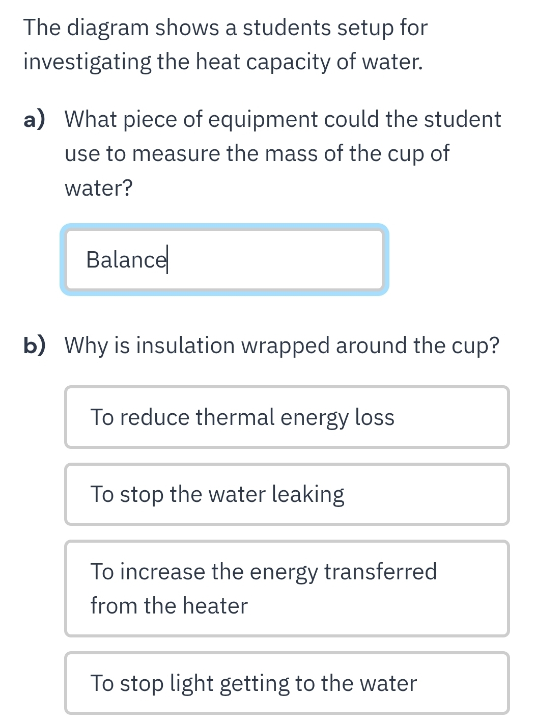 Solved: The diagram shows a students setup for investigating the heat ...