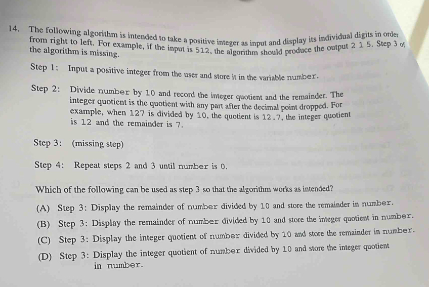 Solved: The following algorithm is intended to take a positive integer ...