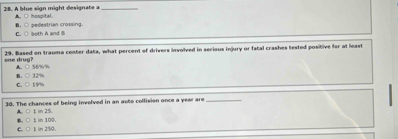 Solved: A blue sign might designate a_ A. hospital. B. pedestrian ...