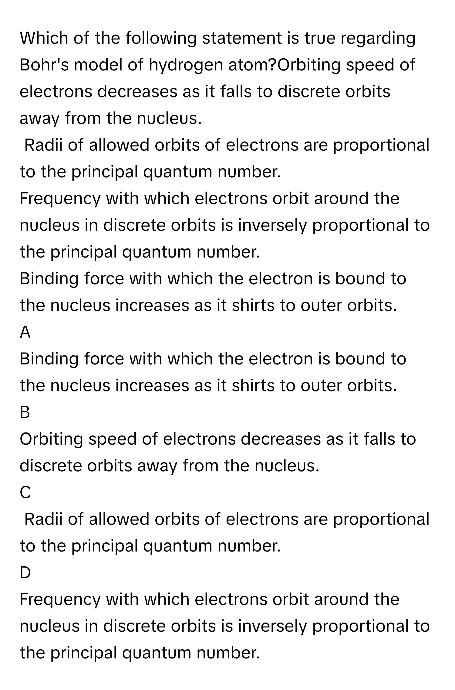 Solved: Which of the following statement is true regarding Bohr's model ...
