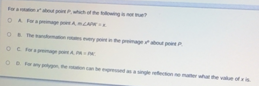 Solved: For a rotation x° about point P, which of the following is not ...