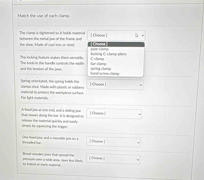 Match the use of each clamp. The clamp is tightened so it holds ...