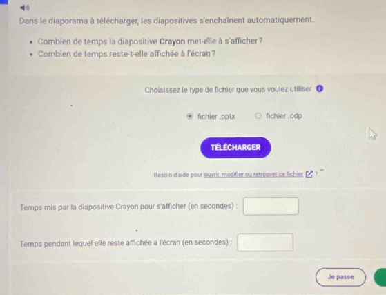 Résolu :Dans le diaporama à télécharger, les diapositives s'enchaînent automatiquement. Combien de