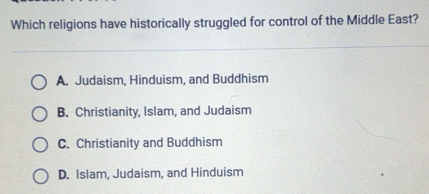 Solved: Which religions have historically struggled for control of the ...