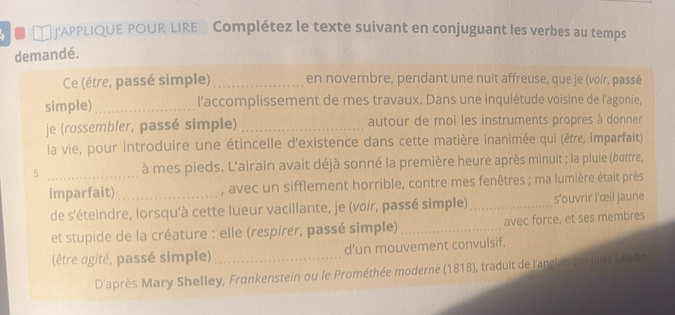 Résolu :J'APPLIQUE POUR LIRE Complétez le texte suivant en conjuguant ...