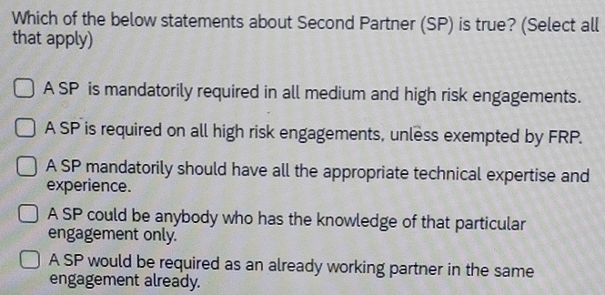 Solved: Which of the below statements about Second Partner (SP) is true ...