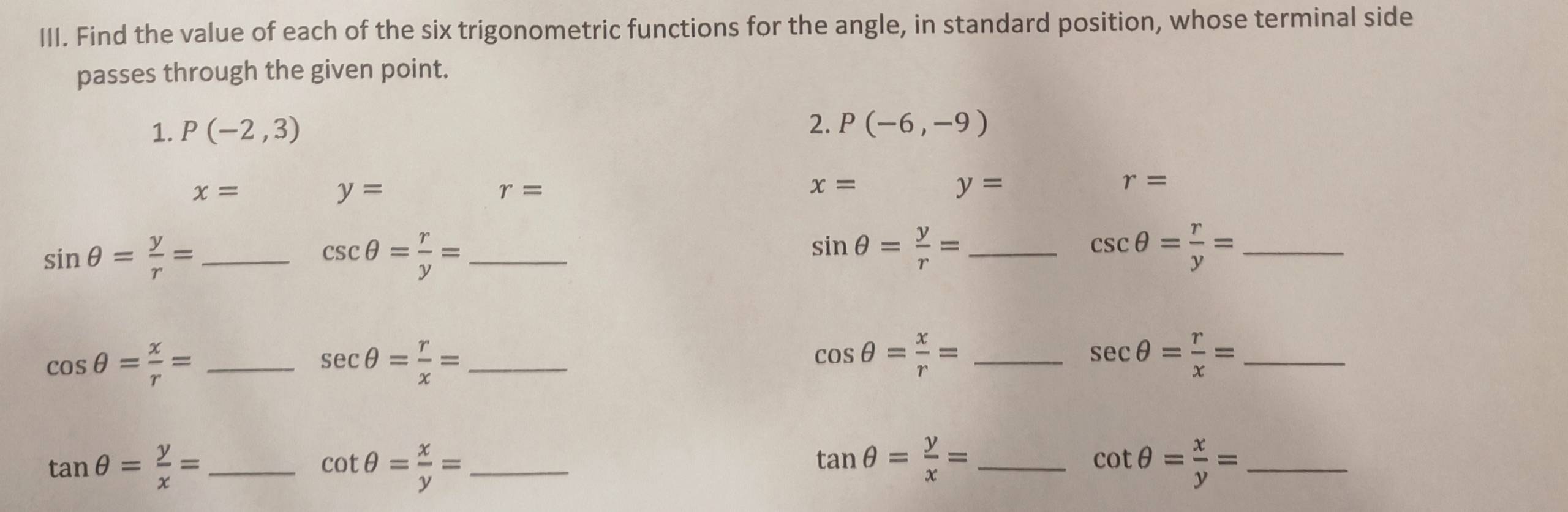 Solved: Find the value of each of the six trigonometric functions for the angle, in standard ...