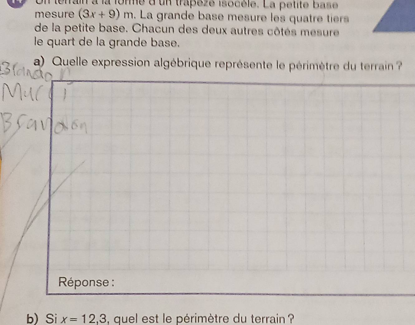 Solved: errain à la forme d un trapeze isocele. La petite base mesure ...