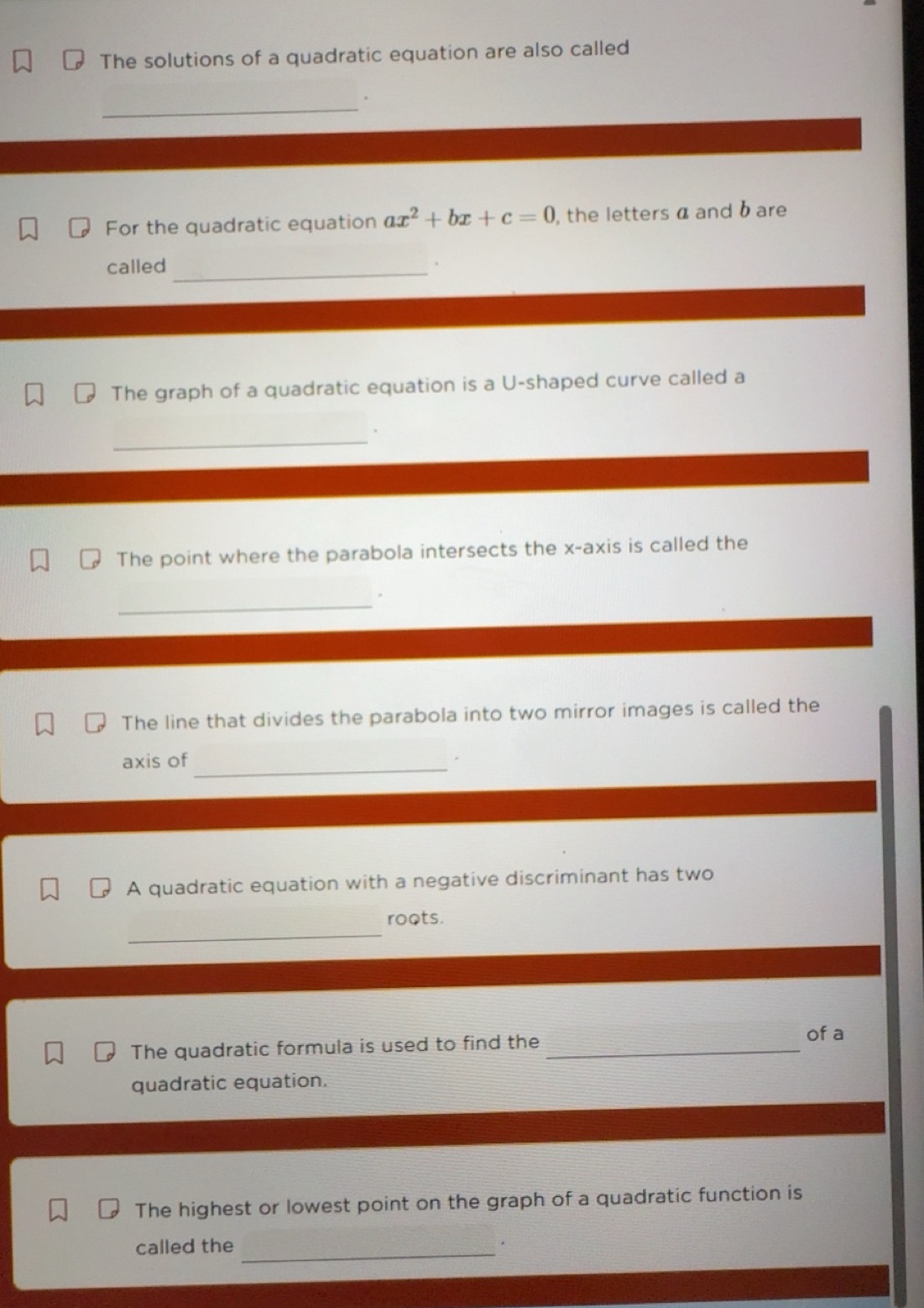 Solved: The solutions of a quadratic equation are also called _. For ...