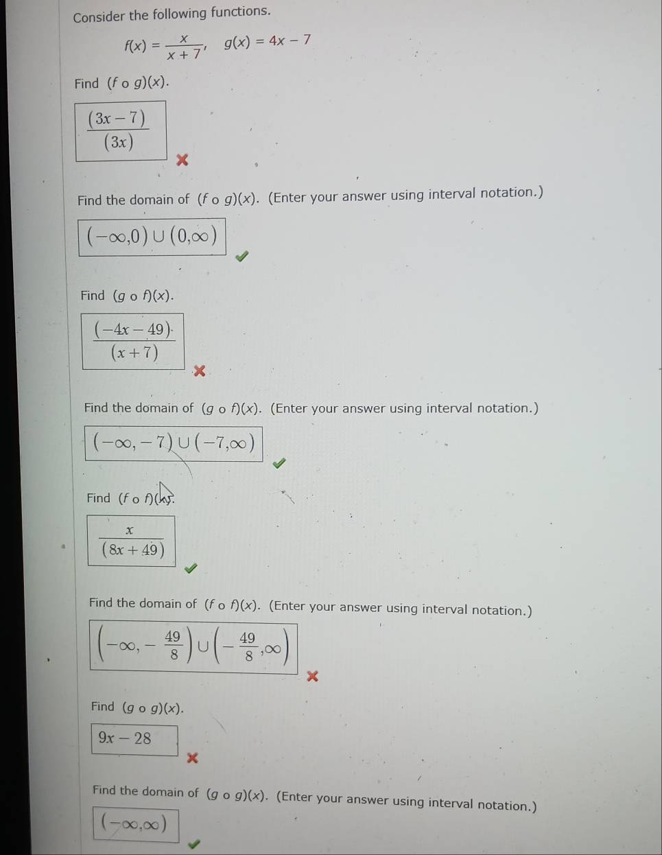 Solved: Consider the following functions. f(x)= x/x+7 , g(x)=4x-7 Find ...